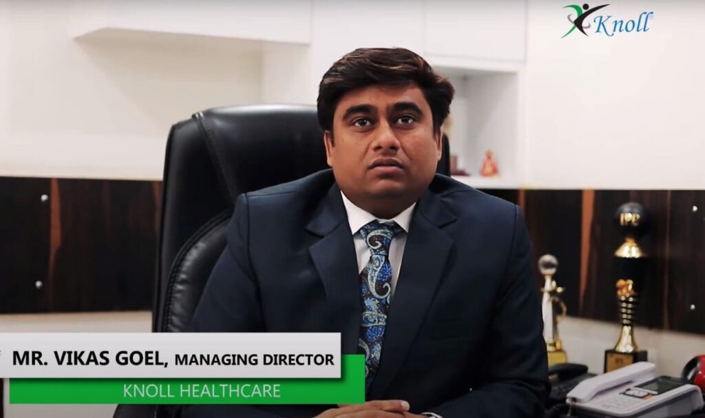 Managing Director Vikas Goel - Knoll Healthcare
